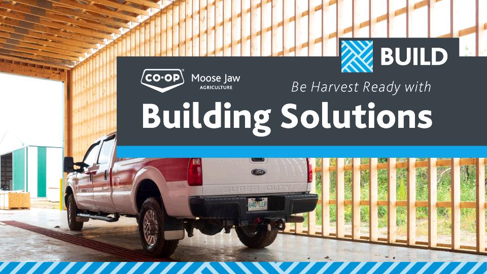 Be Harvest Ready with Building Solutions | Moose Jaw Co-op